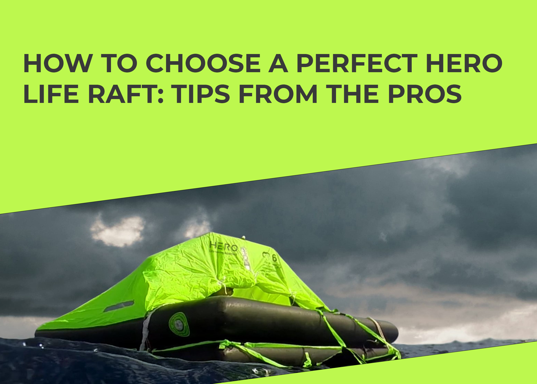 How to Choose a Perfect HERO Life Raft: Tips from the Pros